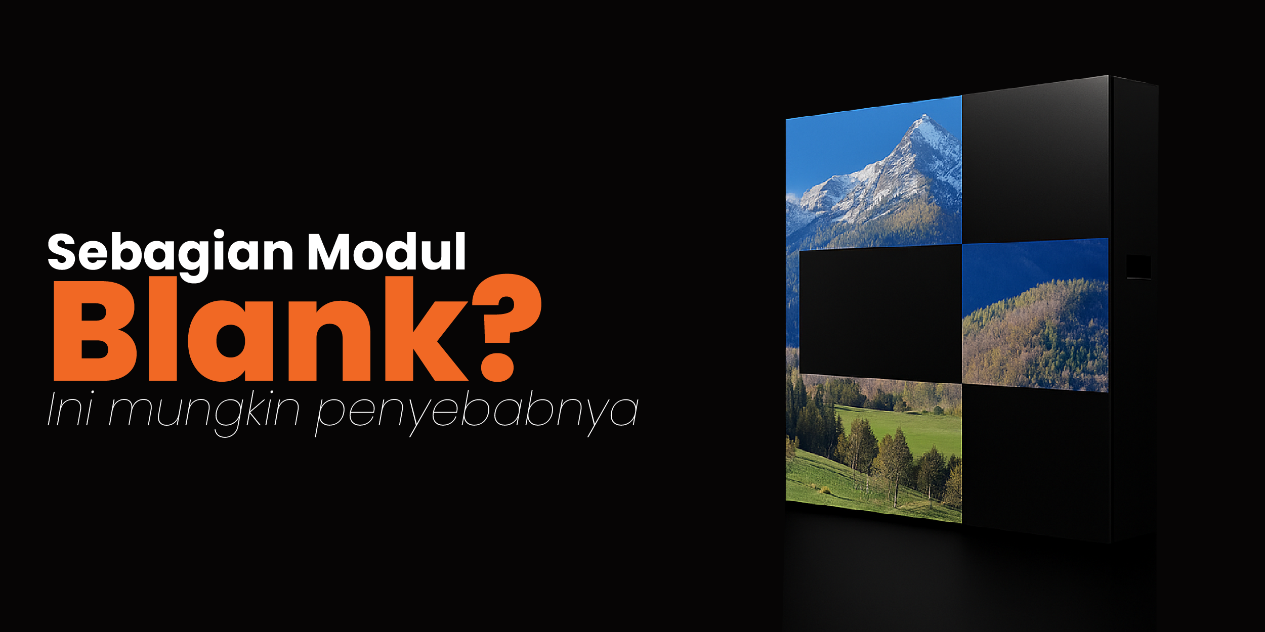 Modul Videotron Blank Sebagian? Kenali Penyebab dan Cara Mengatasinya ...